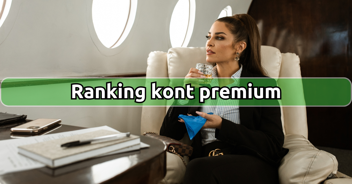 Ranking kont premium maj 2026 zestawie najlepszych ofert